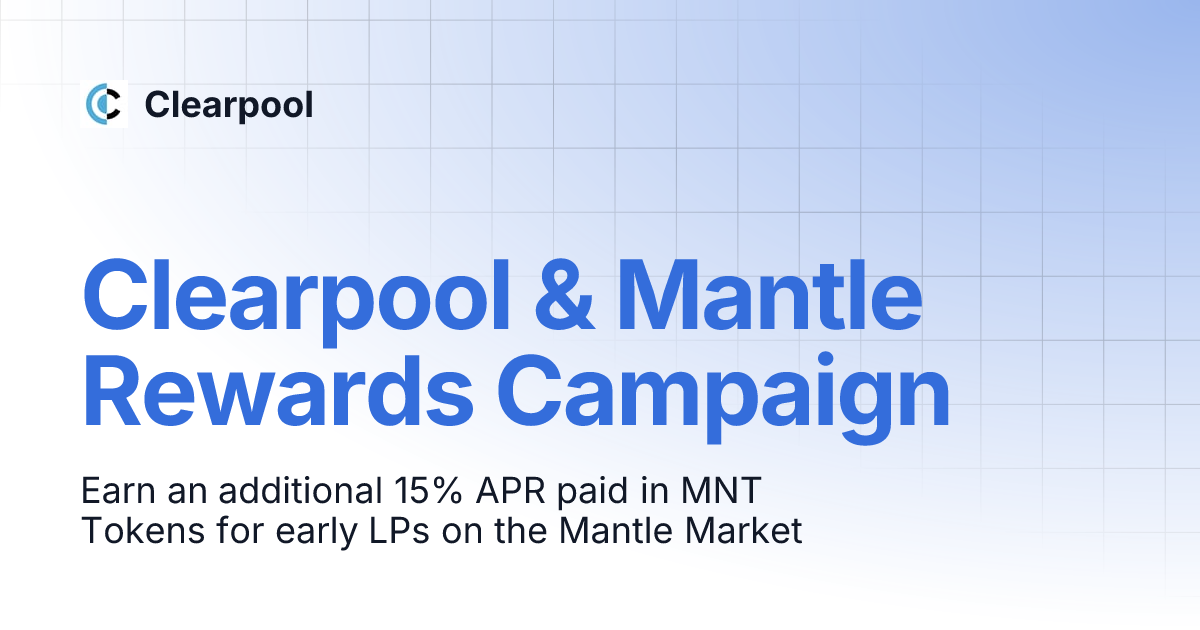 Clearpool & Mantle Rewards Campaign | Clearpool